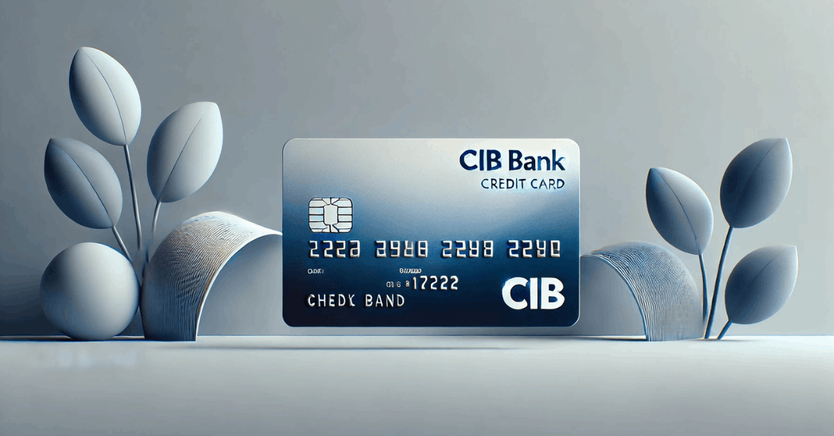 Learn How to Apply for CIB Bank Credit Card – Discover the Benefits ...
